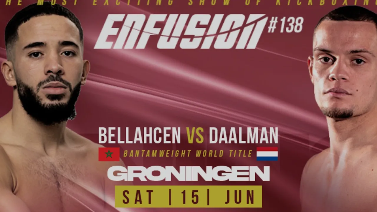 Enfusion 138: Daalman vs. Bellahcen - Beyond Kickboxing